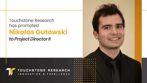 Touchstone Research Promotes Nikolas Gutowski to Project Director II ...
